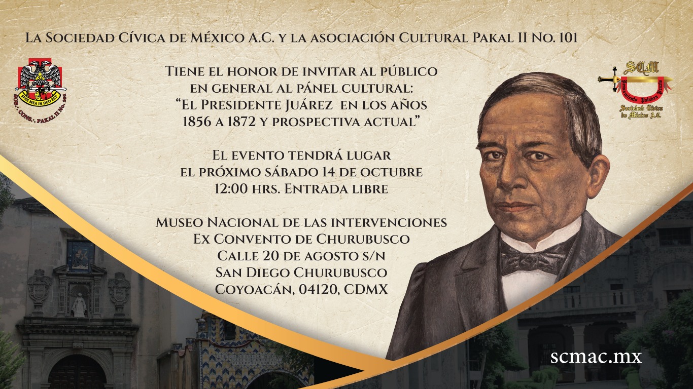 Pánel Cultural "El Presidente Juárez en los años 1856 a 1872 y ...