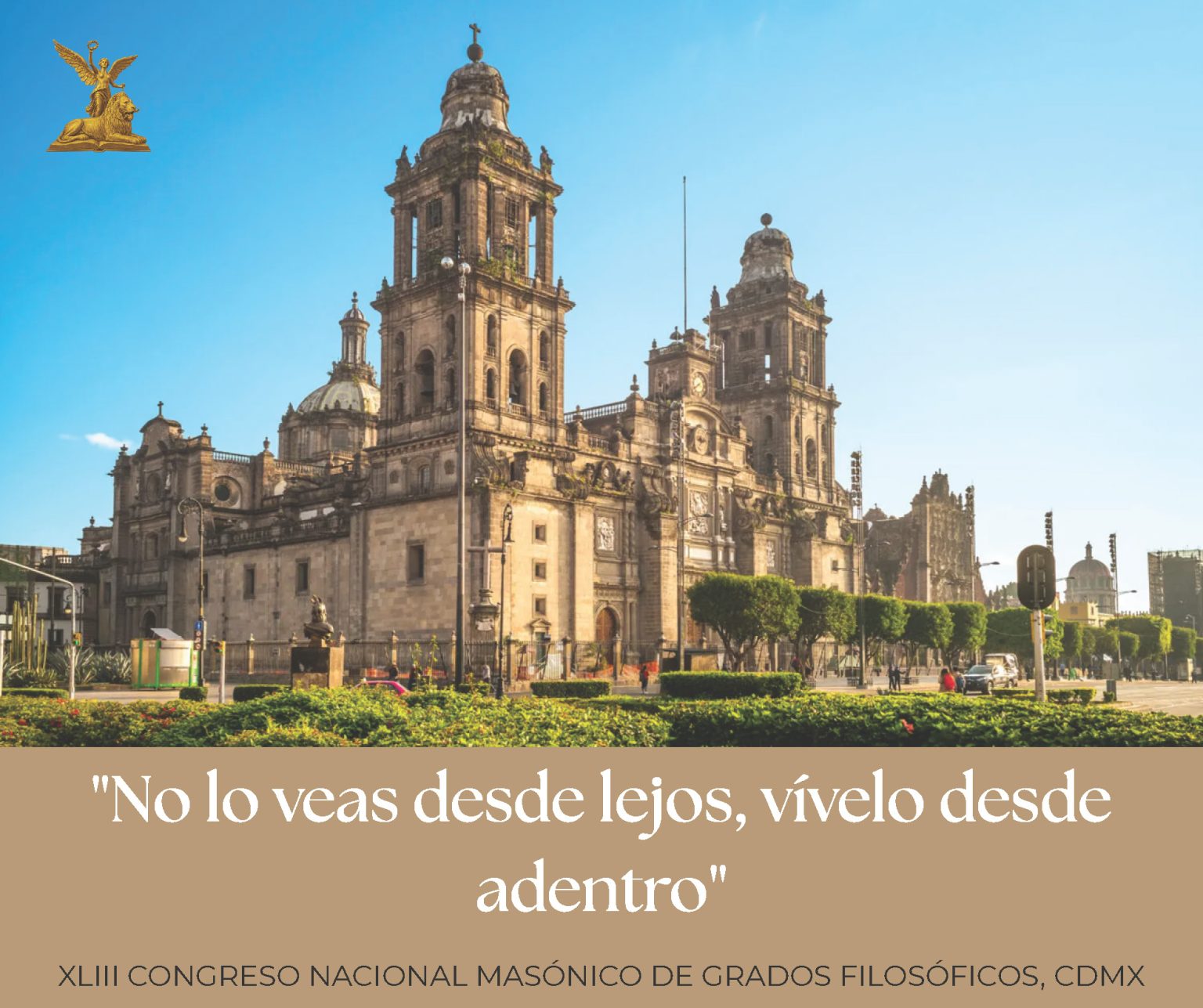 XLIII Congreso Nacional Masónico de Grados Filosóficos, CDMX 2025 ...