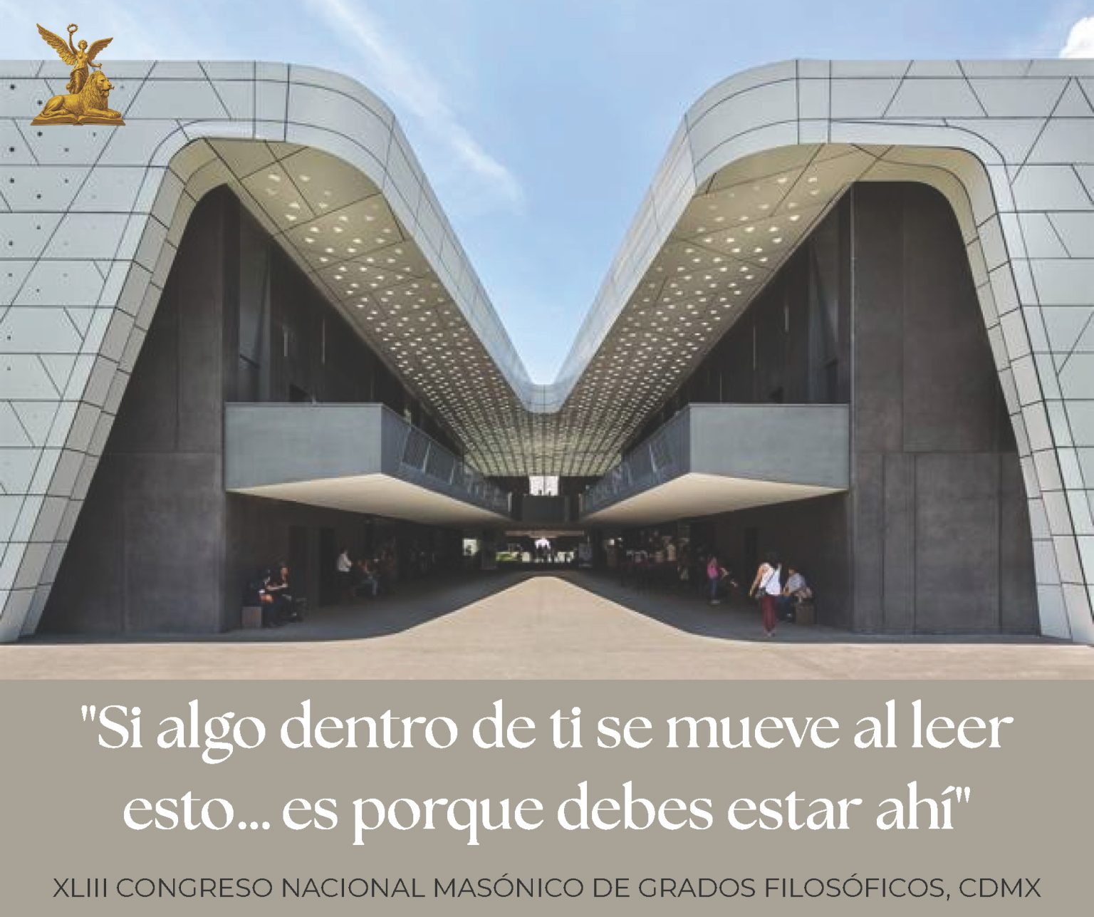 XLIII Congreso Nacional Masónico de Grados Filosóficos, CDMX 2025 ...